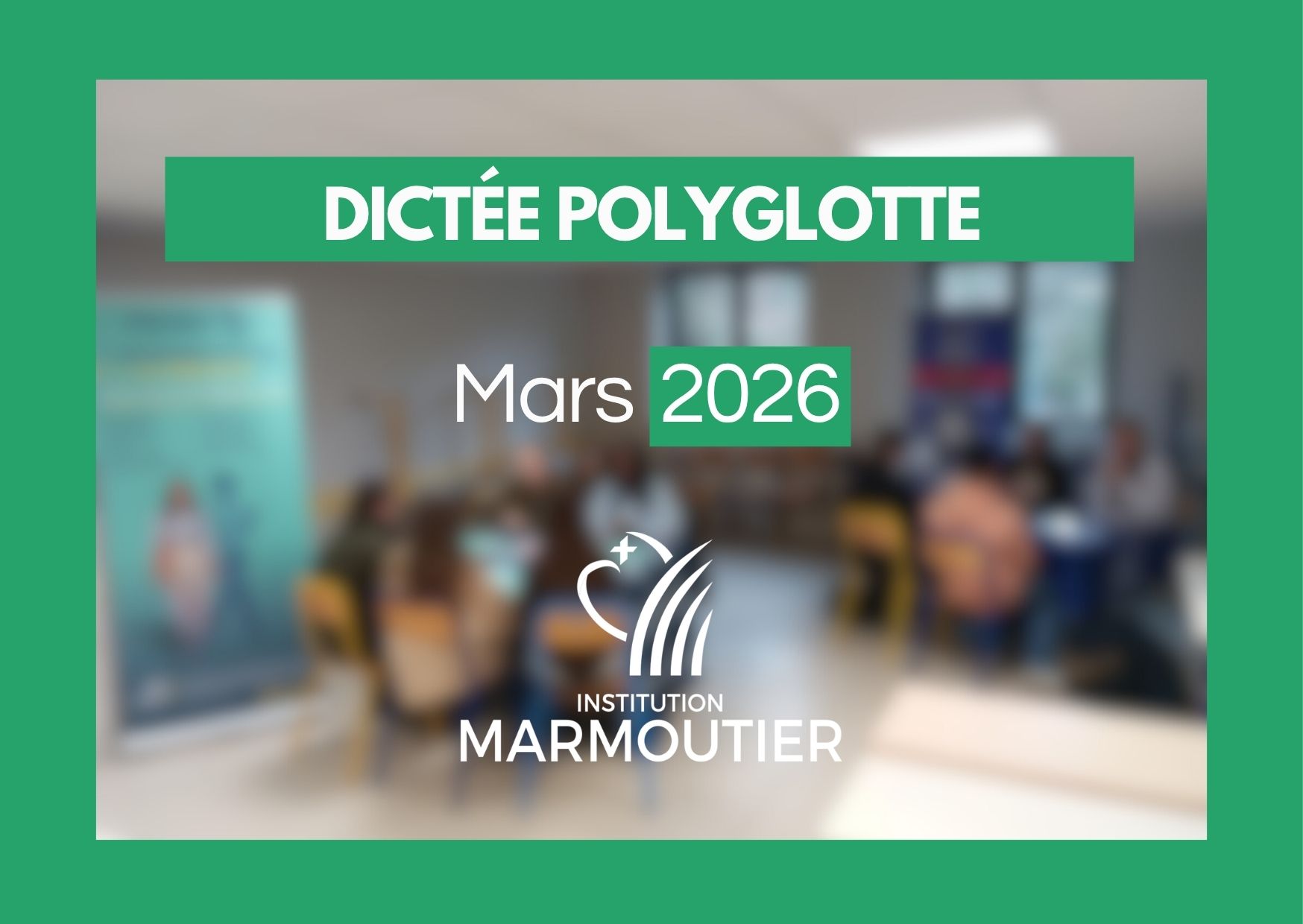 Dictée polyglotte au collège et lycée - Institution Marmoutier - Tours